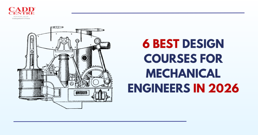 6 Best Design Courses for Mechanical Engineers in 2026